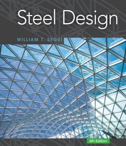 Solution Manual for Steel Design 6th by Segui – Test Bank and Solutions ...